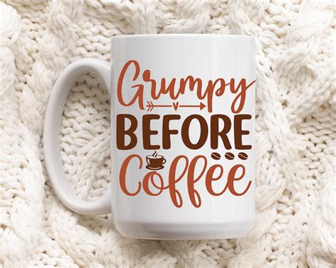 Grumpy Before Coffee Morning Coffee Quotes Funny Creative Mugs