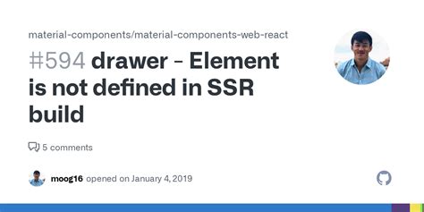 Drawer Element Is Not Defined In Ssr Build · Issue 594 · Material Componentsmaterial