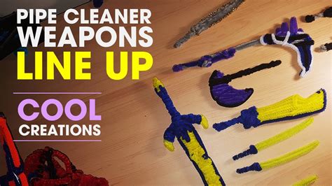 Pipe Cleaners Creations ~ My New Pipe Cleaners Weapons Line Up Youtube