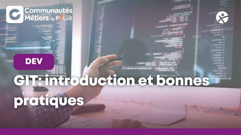 Git Introduction Et Bonnes Pratiques Dev Youtube