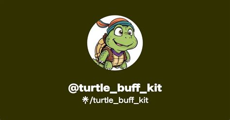 Turtle Buff Kit Linktree