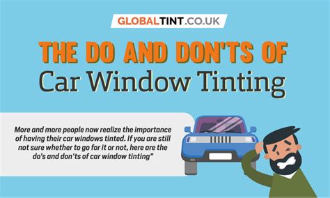The Do And Donts Of Car Window Tinting Infographic Global Tint Uk