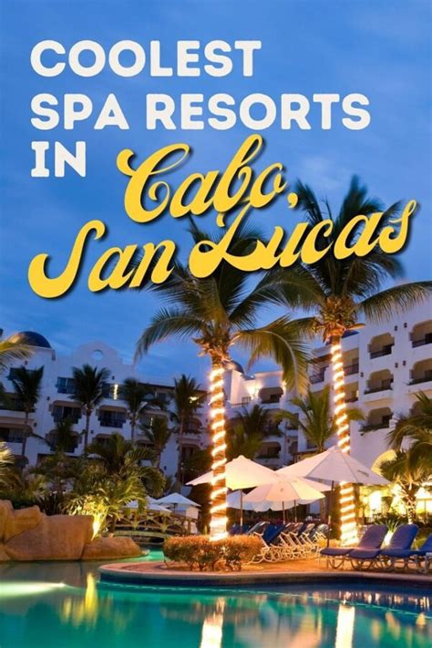12 Dreamy Spa Resorts In Cabo San Lucas To Visit In 2026