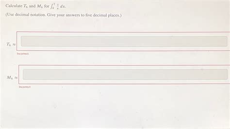 solved calculate t6 ﻿and m6 ﻿for ∫471xdx use decimal