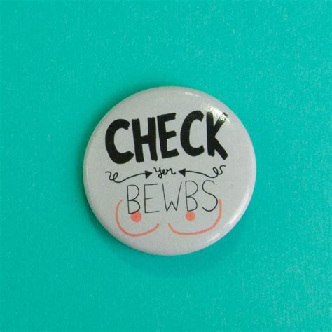 Check Yer Bewbs Button Marshmueller