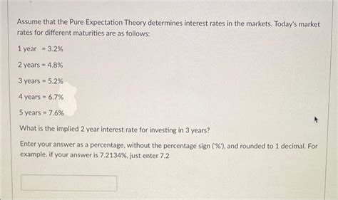 Solved Assume That The Pure Expectation Theory Determines