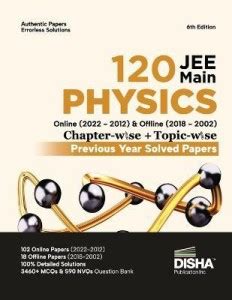 Disha 120 JEE Main Physics Online 2022 2012 Offline 2018 2002