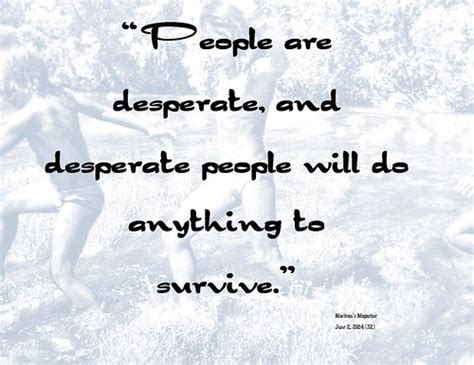 Quotation People Are Desperate And Desperate People Wil Flickr