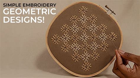 Easy Geometric Embroidery For Clothing And Home Beginner Friendly Patterns For Dresses Cushions