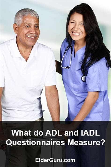 What Do Adl And Iadl Questionnaires Measure Skilled Nursing Facility