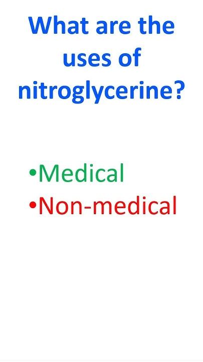 What Are The Uses Of Nitroglycerine Youtube