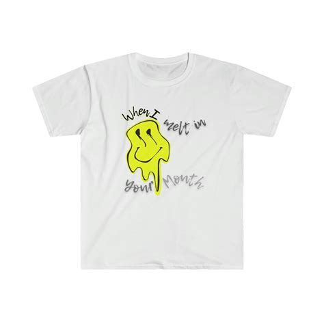 Funny Quote Shirt Melt In Your Mouth Sex Memes T Shirt Funny