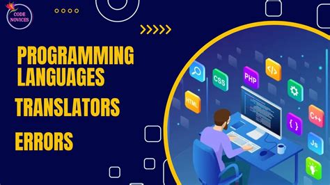 Programming Languages Translators Errors Codenovices Youtube
