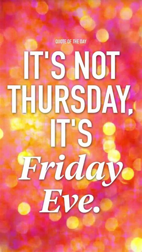 Thursday Friday Eve
