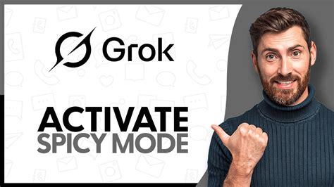 How To Activate Spicy Mode In Grok Step By Step Youtube