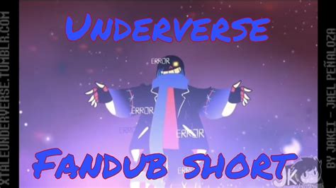 An Underverse 04 Fandub Youtube