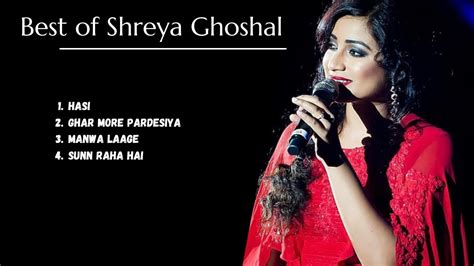 Best Of Shreya Ghoshal 2024 Shreya Ghoshal Best Songs Jukebox
