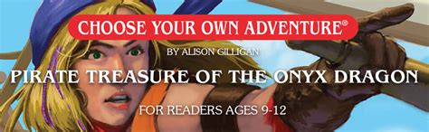 Pirate Treasure Of The Onyx Dragon Choose Your Own Adventure