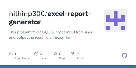 Github Nithinp300excel Report Generator This Program Takes Sql