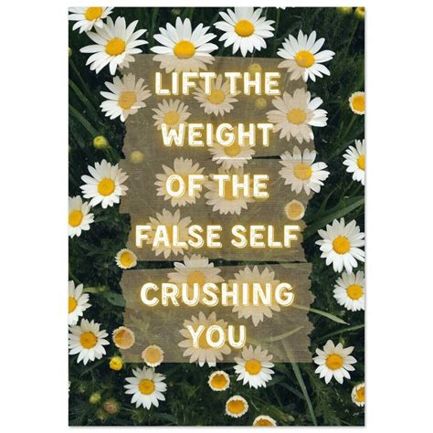 Lift The Weight Of The False Self Crushing You Daisy Hatebreed Art