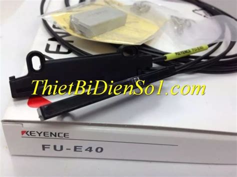 Cảm Biến Sợi Quang Keyence Fu E40 Công Ty Thiết Bị Điện Số 1
