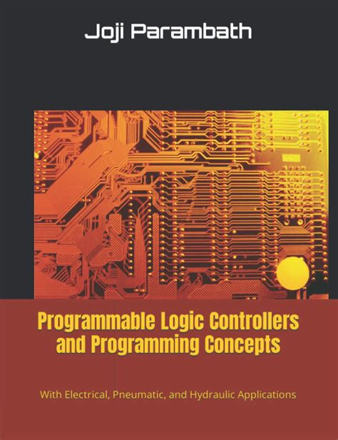 Programmable Logic Controllers And Programming Concepts By Joji