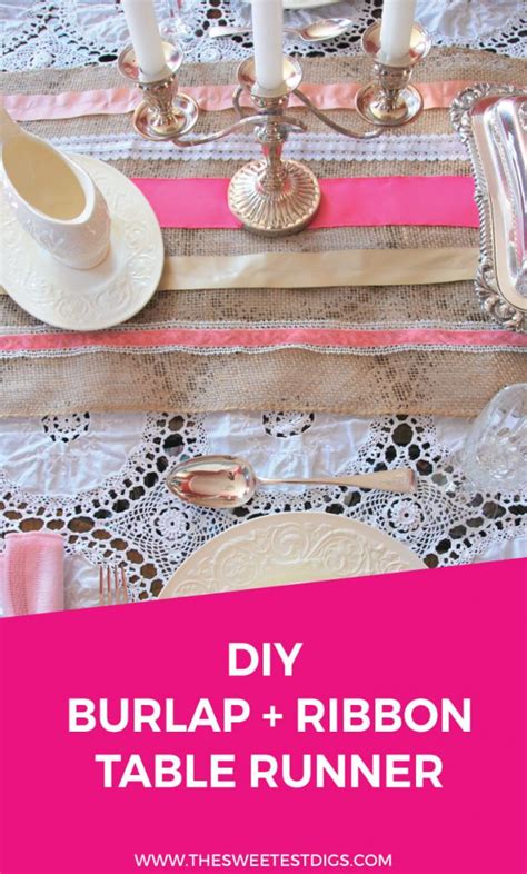 How To Make A Ribbon And Burlap Table Runner The Sweetest Digs