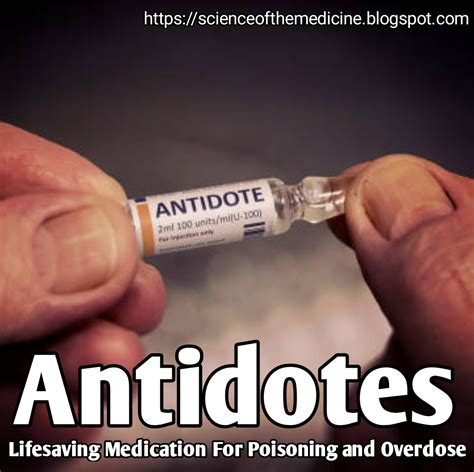 Antidotes Life Saving Medications For Poisoning And Overdose