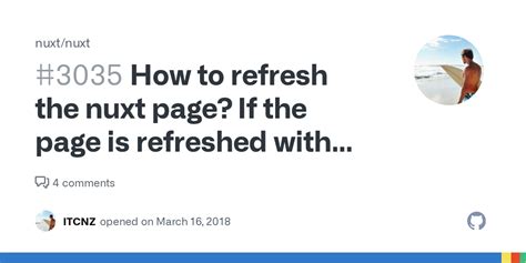 How To Refresh The Nuxt Page If The Page Is Refreshed With Location