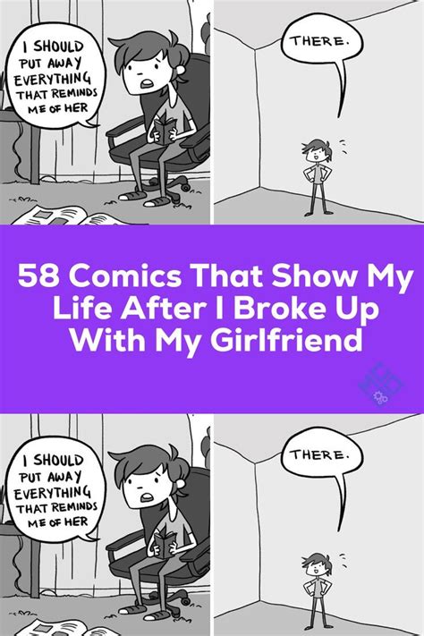 58 Comics That Show My Life After I Broke Up With My Girlfriend Artofit