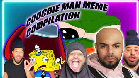 Best Coochie Man Meme Compilation Youtube