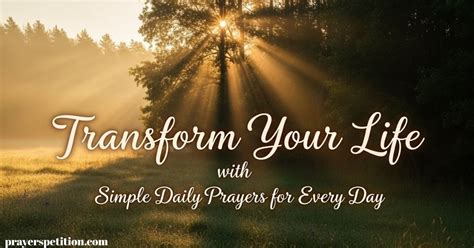 Transform Your Life With Simple Daily Prayers For Every Day