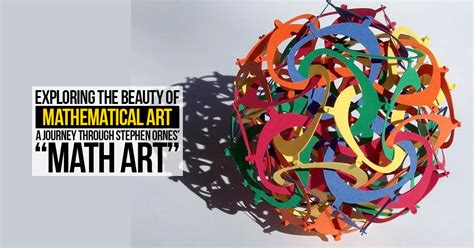 Exploring The Beauty Of Mathematical Art A Journey Through Stephen