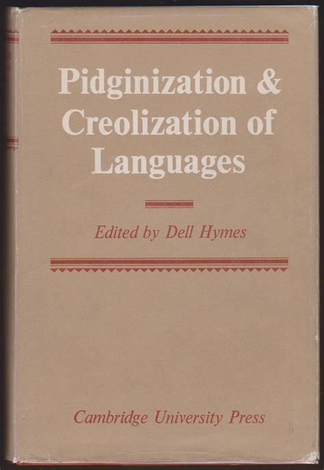 Pidginization And Creolization Of Languages Proceedings Of A Conference
