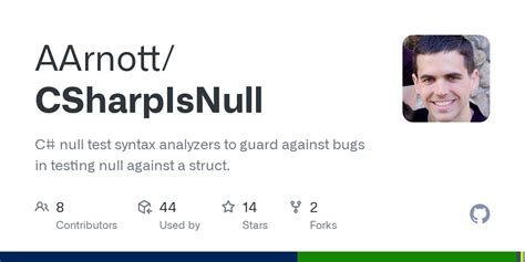Github Aarnottcsharpisnull C Null Test Syntax Analyzers To Guard Against Bugs In Testing