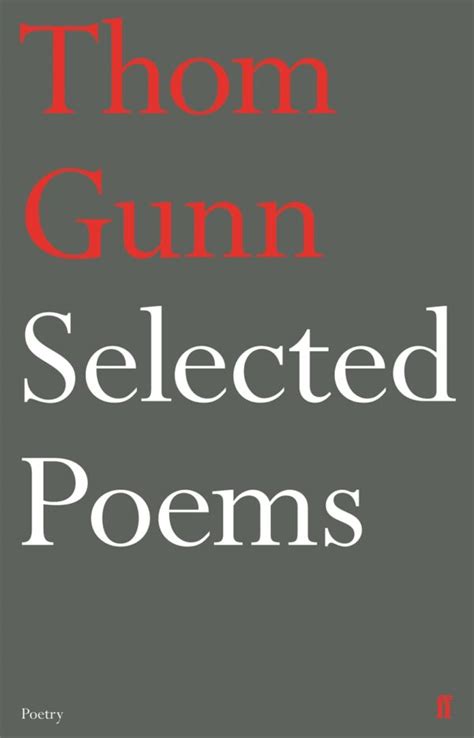 Poem Of The Week My Sad Captains By Thom Gunn Faber