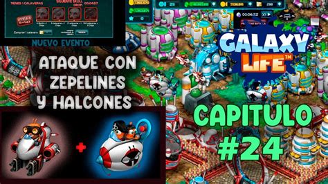 Probando Ataque De Zepelines Con Halcones Nuevo Evento Galaxy Life Cap 24 Youtube