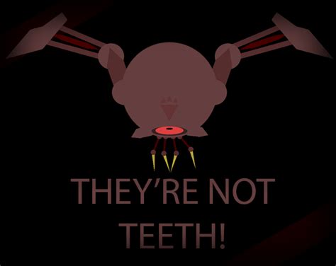 Theyre Not Teeth By Joshlmoa