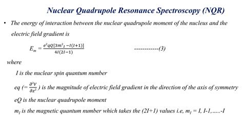 Nuclear Quadrupole Resonance Spectroscopy Pptx