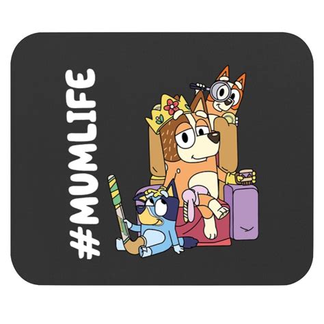 Mum Life Bluey Mouse Pads Funny Bluey Mouse Pads Bluey And