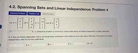 Solved 42 Spanning Sets And Linear Independence Problem 4