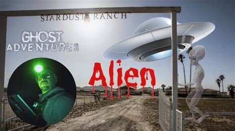 Ghost Adventures Episodes 9 Haunted Stardust Ranch Alien Encounters
