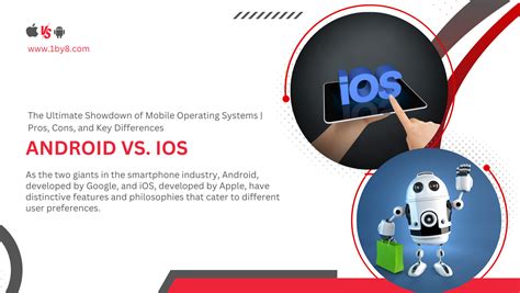 Android Vs IOS The Ultimate Showdown Of Mobile Operating Systems Pros Cons And Key