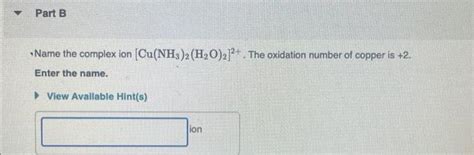 Solved - Name the complex ion [Cu(NH3)2(H2O)2]2+. The | Chegg.com