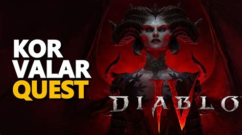 Kor Valar Diablo 4 Quest Youtube