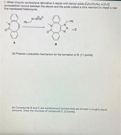 Solved 1 When Tricyclic Cyclooctyne Derivative A Reacts