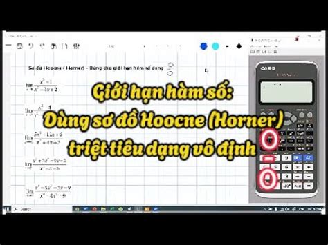 Toán 11 Giới Hạn Hàm Số Dùng Sơ đồ Hoocne Horner Triệt Tiêu Dạng