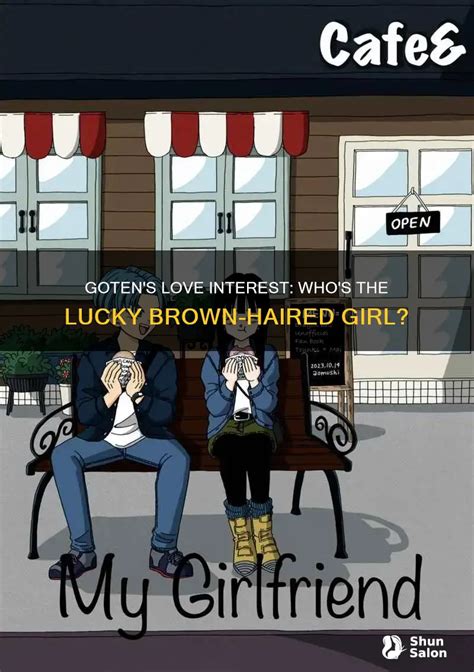 Gotens Love Interest Whos The Lucky Brown Haired Girl Shunsalon
