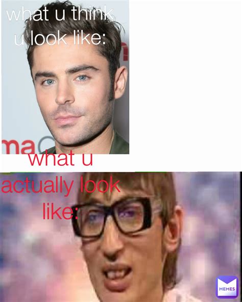 What I Think I Look Like Meme