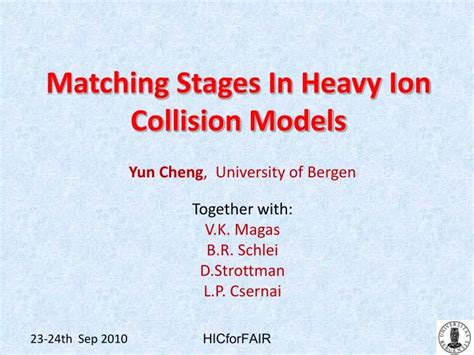Ppt Matching Stages In Heavy Ion Collision Models Powerpoint